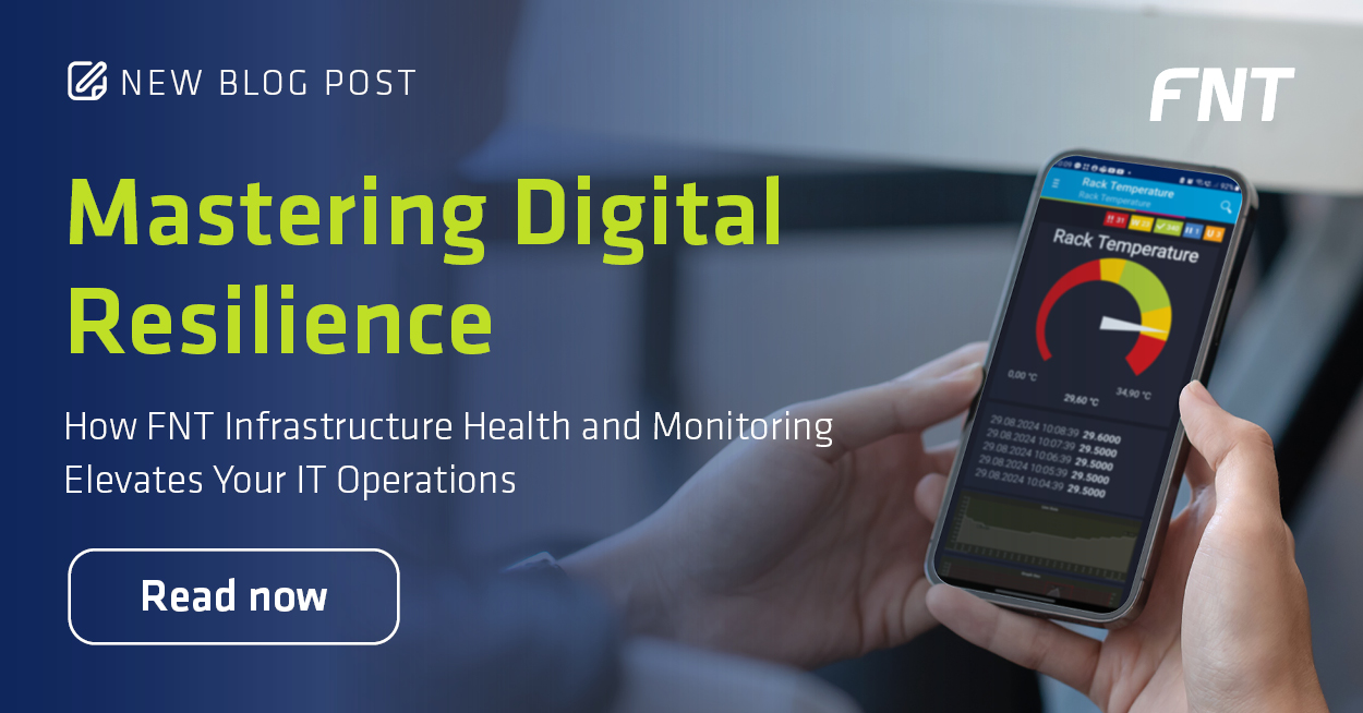 FNT Blog: Mastering Digital Resilience